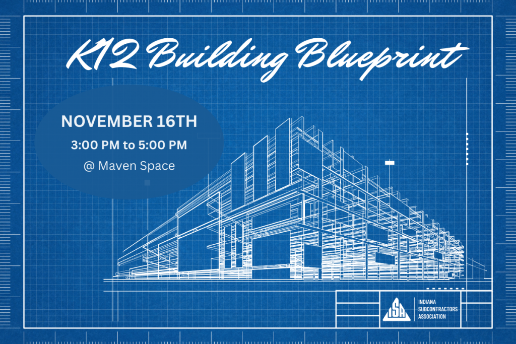 K12 Building Blueprint - Indiana Subcontractors Association